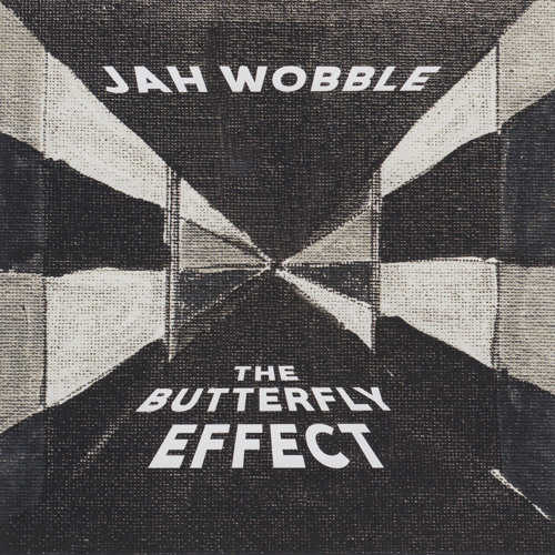 Stream The Butterfly Effect By Jah Wobble Listen Online For Free On