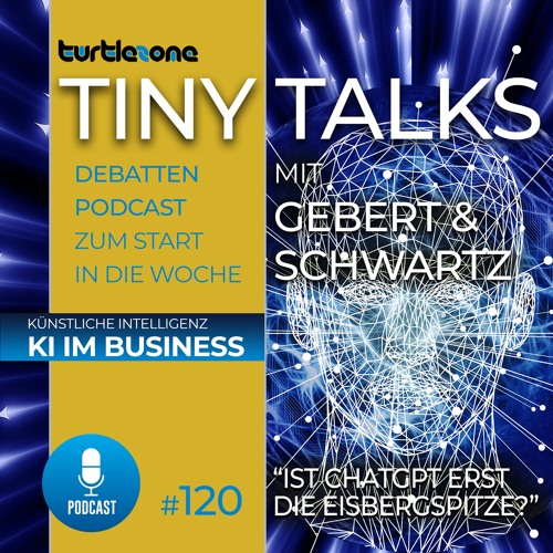 Stream Turtlezone Tiny Talks - Ist ChatGPT erst die Eisbergspitze? by ... Stream Turtlezone Tiny Talks - Ist ChatGPT erst die Eisbergspitze? by ...