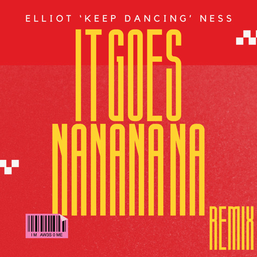 Stream Elliot 'Keep Dancing' Ness - It Goes Like Na Na (Peggy Gou ...