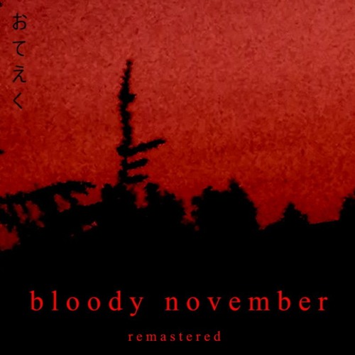 Stream bloody november (remastered) by oteek | Listen online for free ...