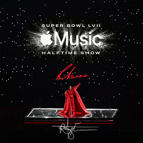 Stream SUPER BOWL LVII: Rihanna's Halftime Show (Studio Version) by ...