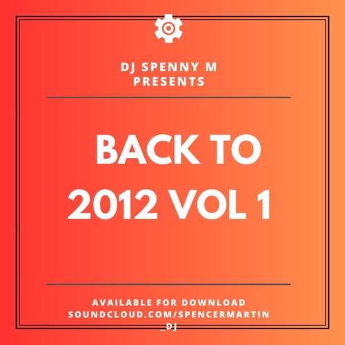 Stream Spencer Martin - Back to 2012 by Spencer Martin | Listen online ...