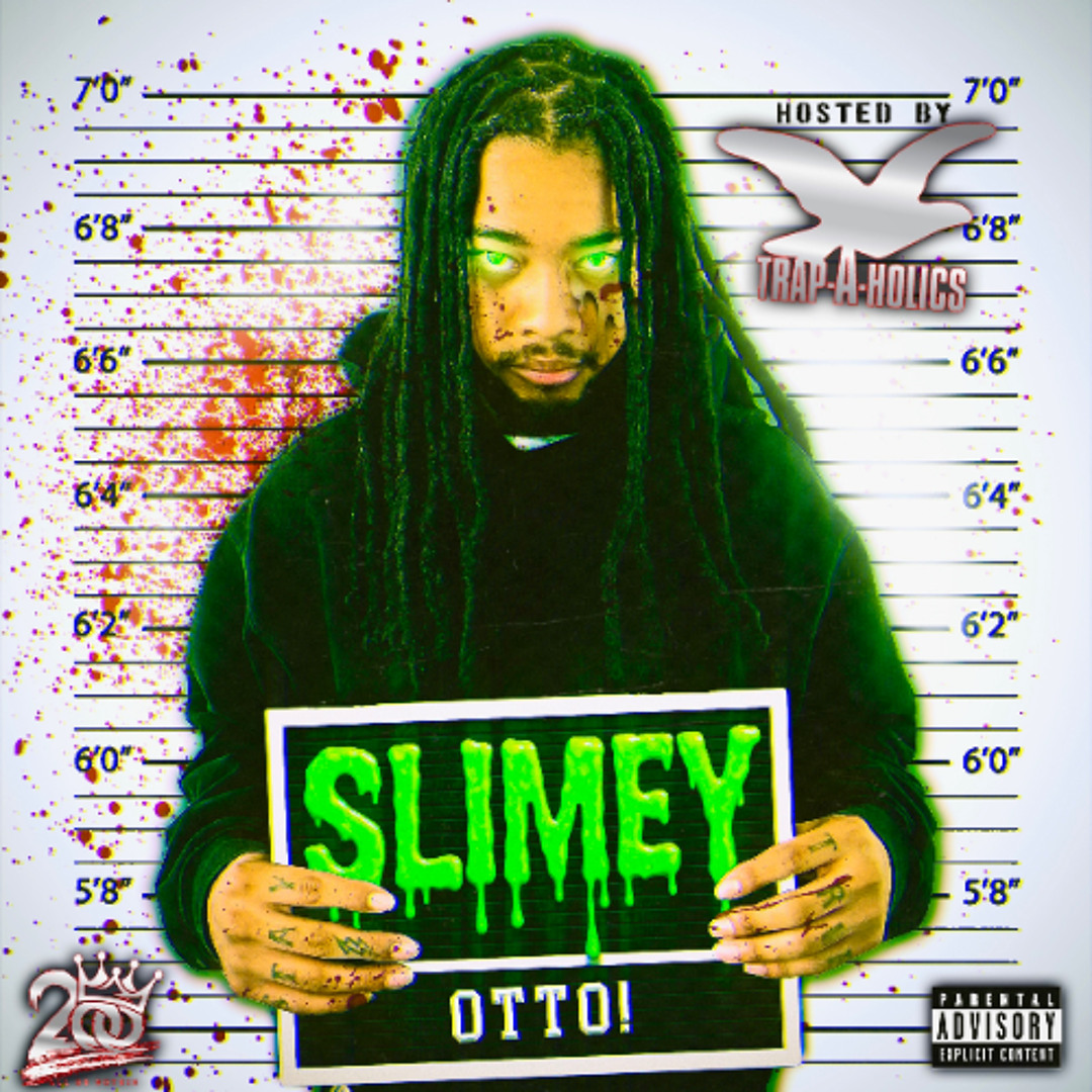Stream Slimey (Hosted by Trapaholics) Prod. @frikobeats by OTTO ...