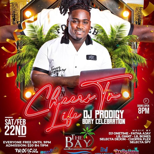 Stream CHEERS TO LIFE DJ PRODIGY BDAY CELEBRATION FEB 22ND PROMO CD ...