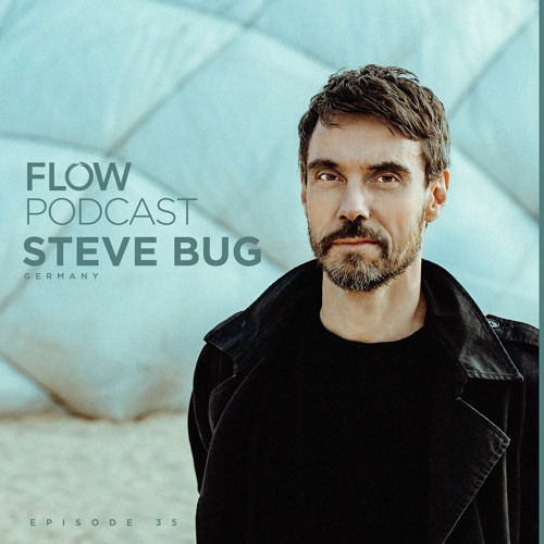 Steve Bug - Podcasts and DJ Mixes by SteveBug | Steve Bug | Free ...