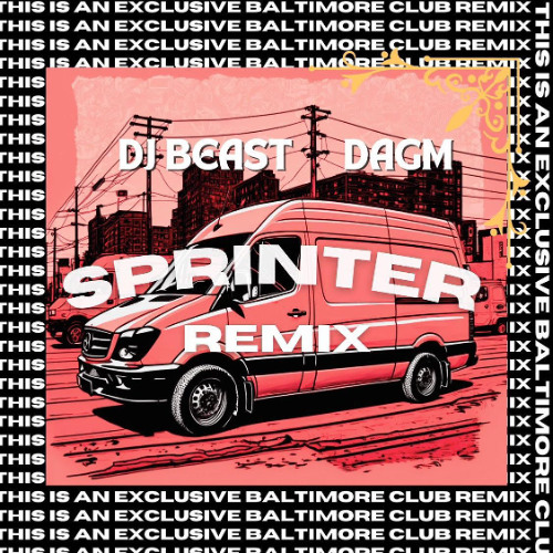DJ Beast & DAGM - Sprinter (Baltimore Club Remix) by Dagm Endalkachew ...