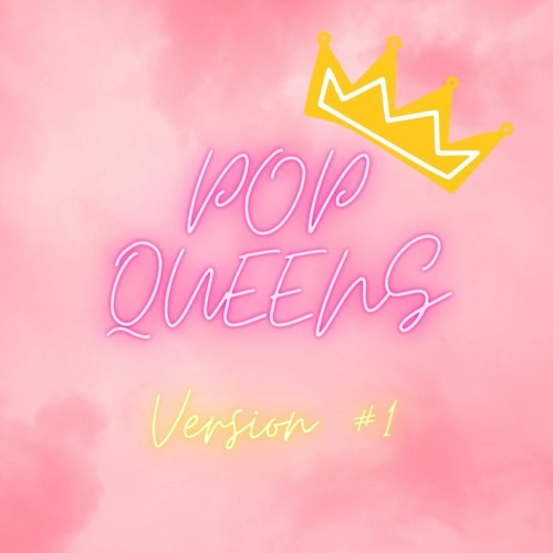 Stream POP QUEENS Version 1 by Bri | Listen online for free on SoundCloud