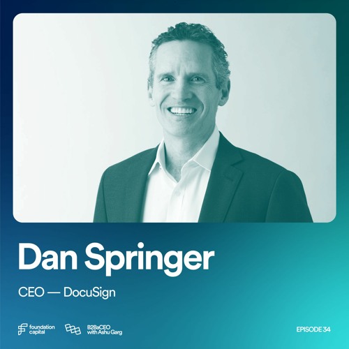 Stream episode How to Win (Dan Springer, CEO of DocuSign) by Foundation ...