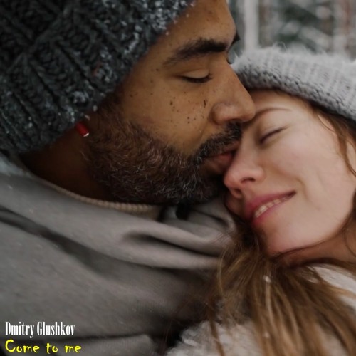 Stream Dmitry Glushkov - Come To Me by Dmitry Glushkov | Listen online for free on SoundCloud