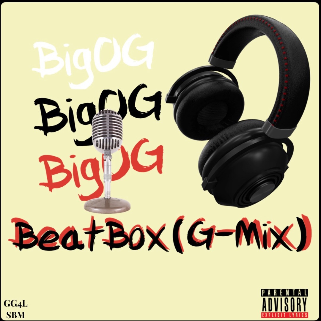 Stream BigOG- BeatBox by BossMan OG | Listen online for free on SoundCloud