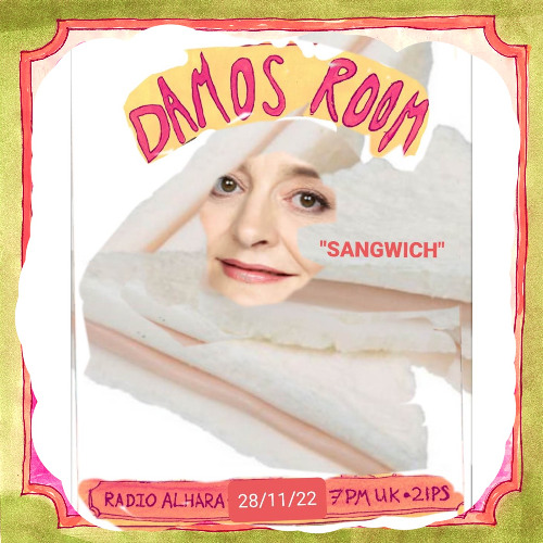 Stream Damos Room Archive - Episode 07: " Sandwich Special" (Broadcast ...