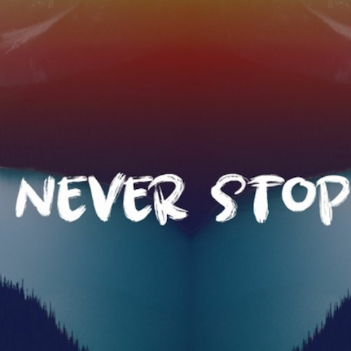 Stream Neverstop.m4a by bigsteppa420_mason | Listen online for free on SoundCloud