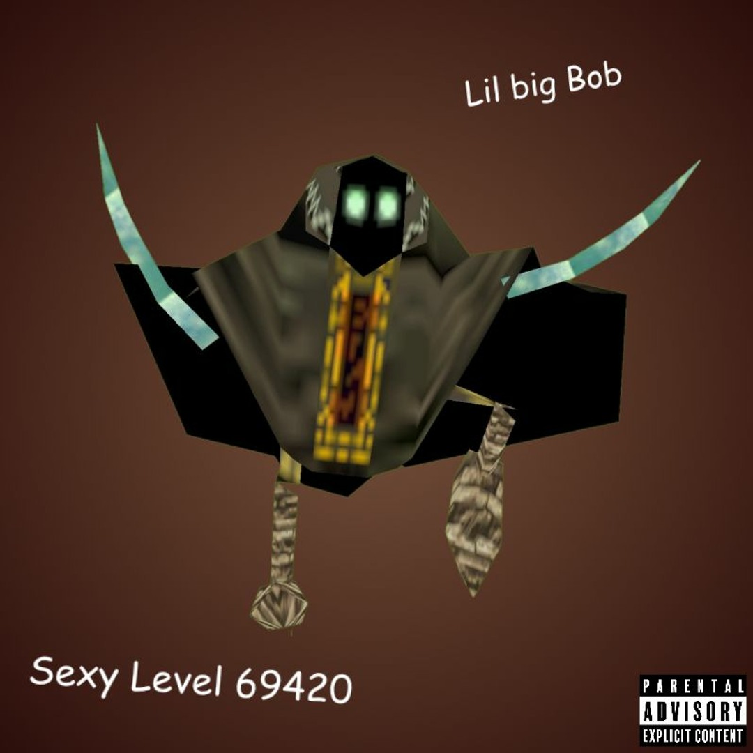 Stream Sexy Level 69420 by Lil big Bob | Listen online for free on ...