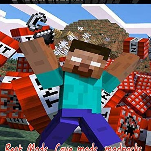 Stream [access] Epub 💙 Minecraft Best Mods Cave Mods Modpacks Commands And Cheats Guide By