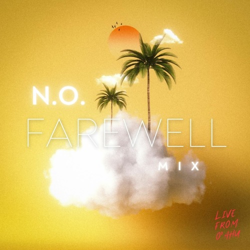 Stream N.O. Farewell Mix by DJ N.O. | Listen online for free on SoundCloud