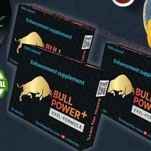 Stream The definitive guide to improve your male potency with Bull ...