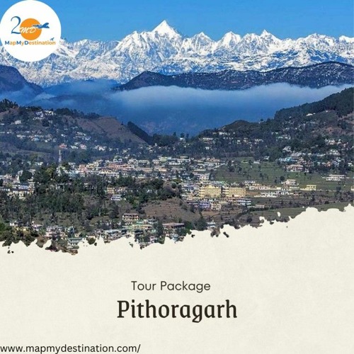 Stream episode Pithoragarh Tour Package by Mapmydestination podcast | Listen online for free on ...