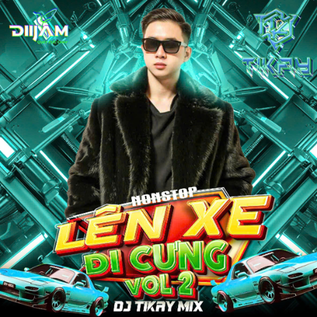 Stream NST Lên Xe Đi Cưng Vol 2 - Nước Mắt Cá Sấu- Nonstop Vietmix 2025 - DJ Tài Hỷ by DJ Tài Hỷ ...