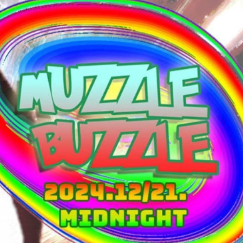 Stream MUZZLE BUZZLE(2024.12.21)再現Mix[音雲編] by 〆(C-MEGA) | Listen online ...