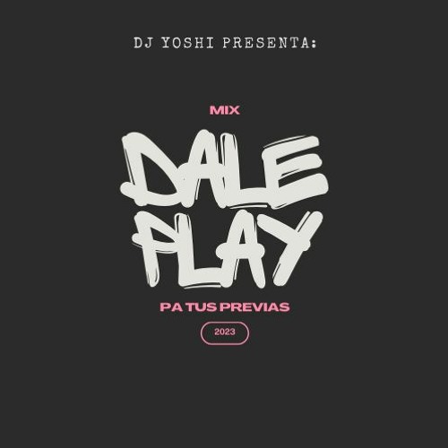 Stream Mix Dale Play by Dj Yoshi by Dj Yoshi | Listen online for free ...