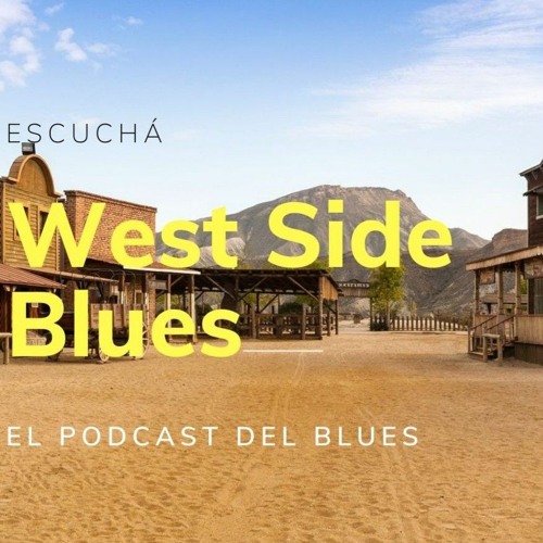 Stream West Side Blues programa 89.m4a by West Side Blues | Listen ...