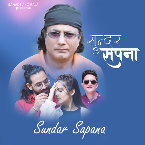 Stream Sundar Sapana by Suren Gautam | Listen online for free on SoundCloud