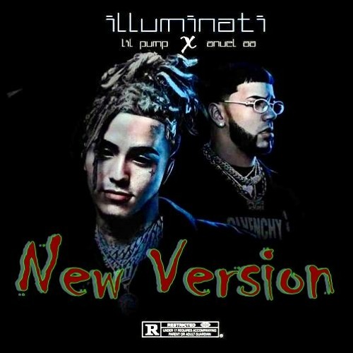 Stream Lil Pump & Anuel AA - ILLUMINATI (NewVersion) by TheChriShoW ...