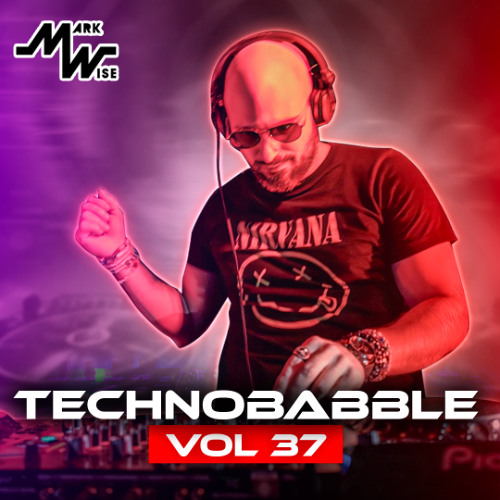 Mark Wise - Technobabble 037 2025-04-29