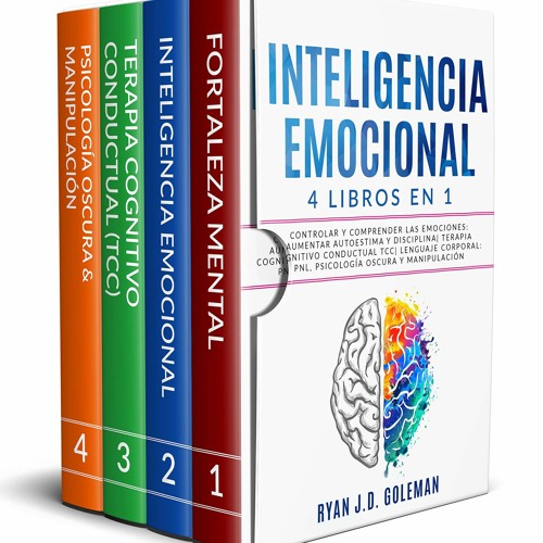 Stream episode PDF INTELIGENCIA EMOCIONAL: 4 libros en 1 Controlar y Comprender las Emociones ...