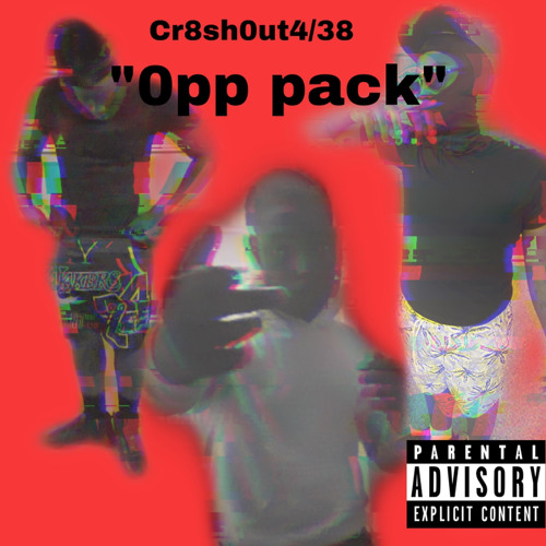 Stream Cr8shout4(opp pack) by 38dub | Listen online for free on SoundCloud