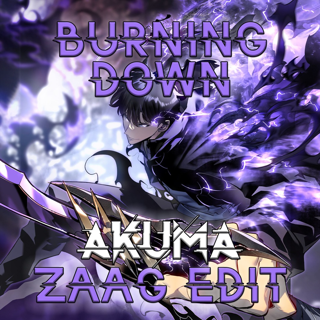Stream BURNING DOWN (AKUMA ZAAG EDIT) by AKUMA | アクマ | Listen online ...