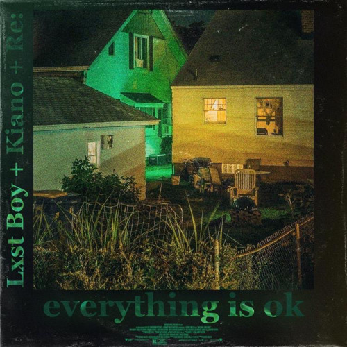 Stream everything is ok w/ Re: & Kiano (areyougiovanni) by Lxst Boy ...