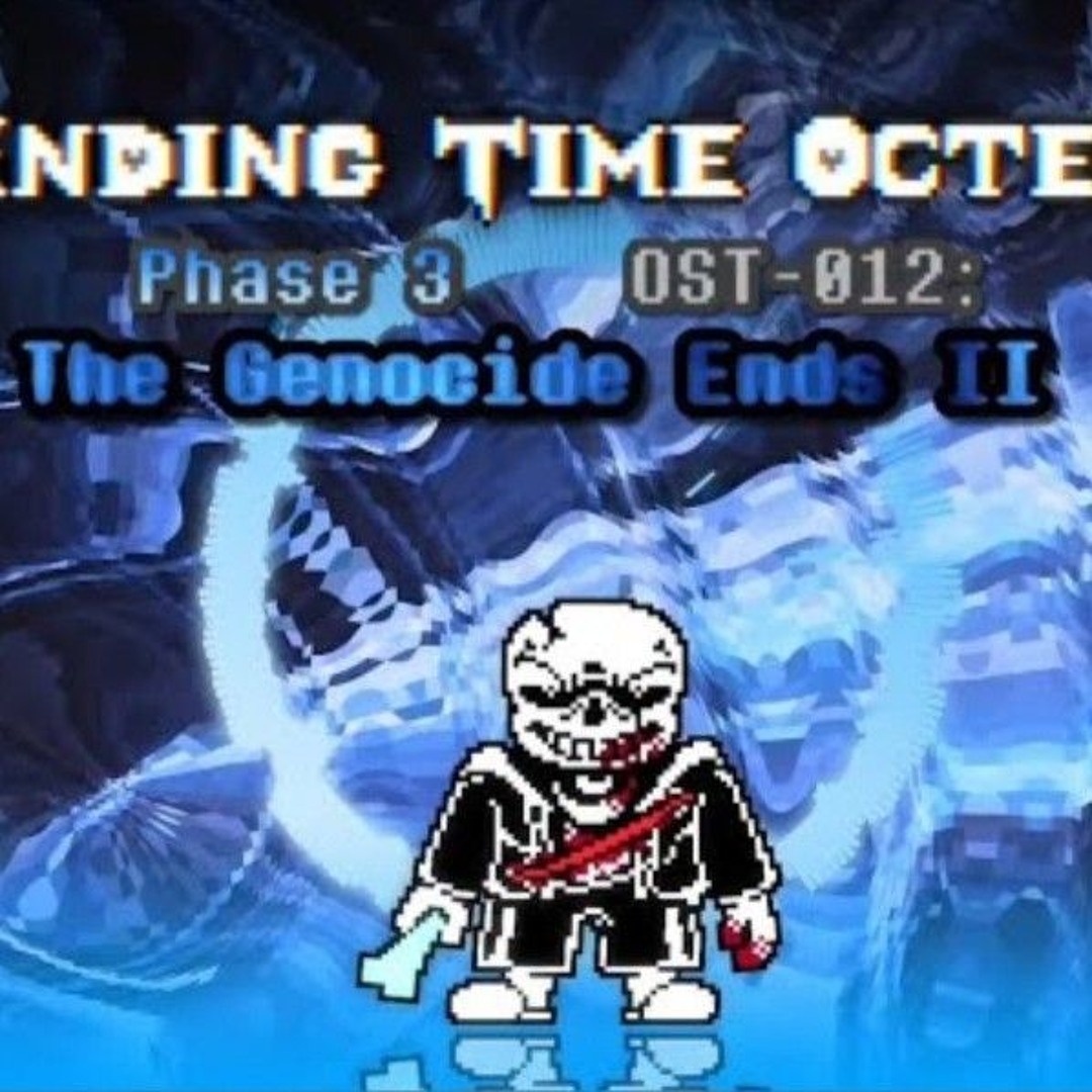 Stream Ending Time Octet phase 3 The Genocide Ends II OST 012 by fnf ...