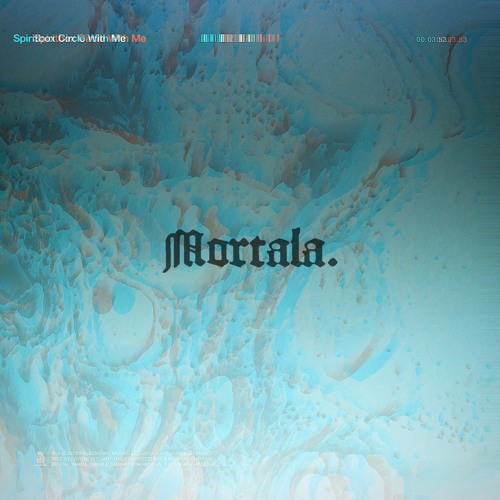 Stream CIRCLE WITH ME - SPIRITBOX (MORTALA. REMIX) by MORTALA. | Listen ...