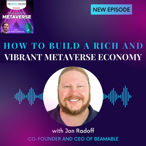 Stream episode How To Build A Rich And Vibrant Metaverse Economy With Jon Radoff by The Digital ...