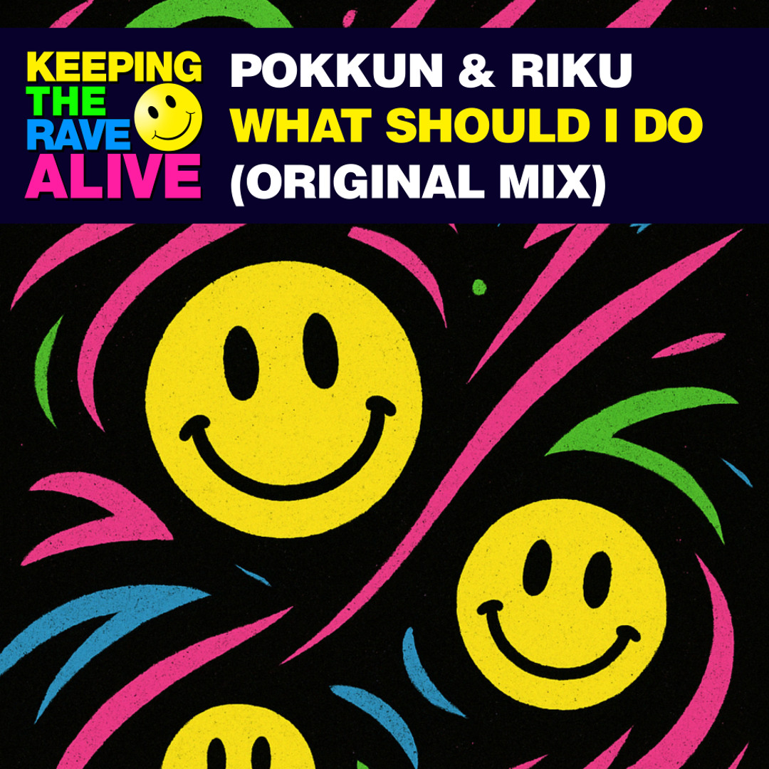 Stream What Should I Do by Keeping The Rave Alive | Listen online for ...