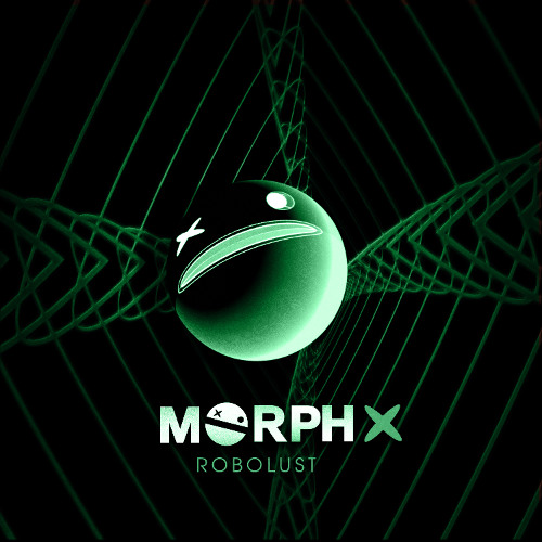 Stream Morph X - RoboLust by Mørph X | Listen online for free on SoundCloud