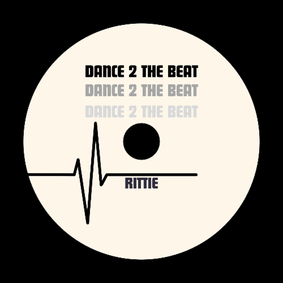 Stream Dance 2 The Beat by RITTIE | Listen online for free on SoundCloud