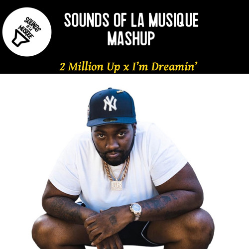 Stream Peezy - 2 Million Up x I’m Dreamin’ - SOUNDS OF LA MUSIQUE ...