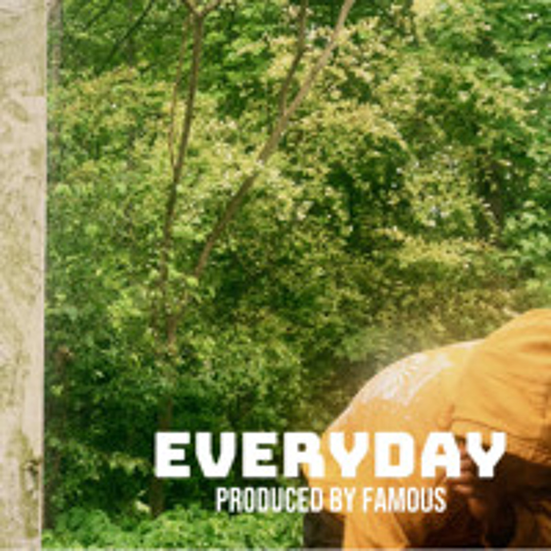 Stream Every Day by Produced By Famous | Listen online for free on ...