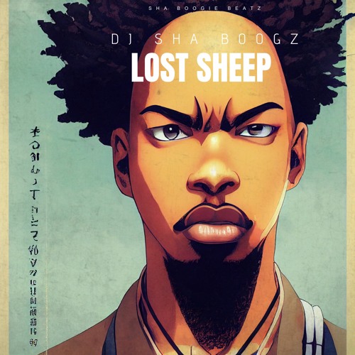 Stream Lost Sheep by DJ Sha Boogz | Listen online for free on SoundCloud