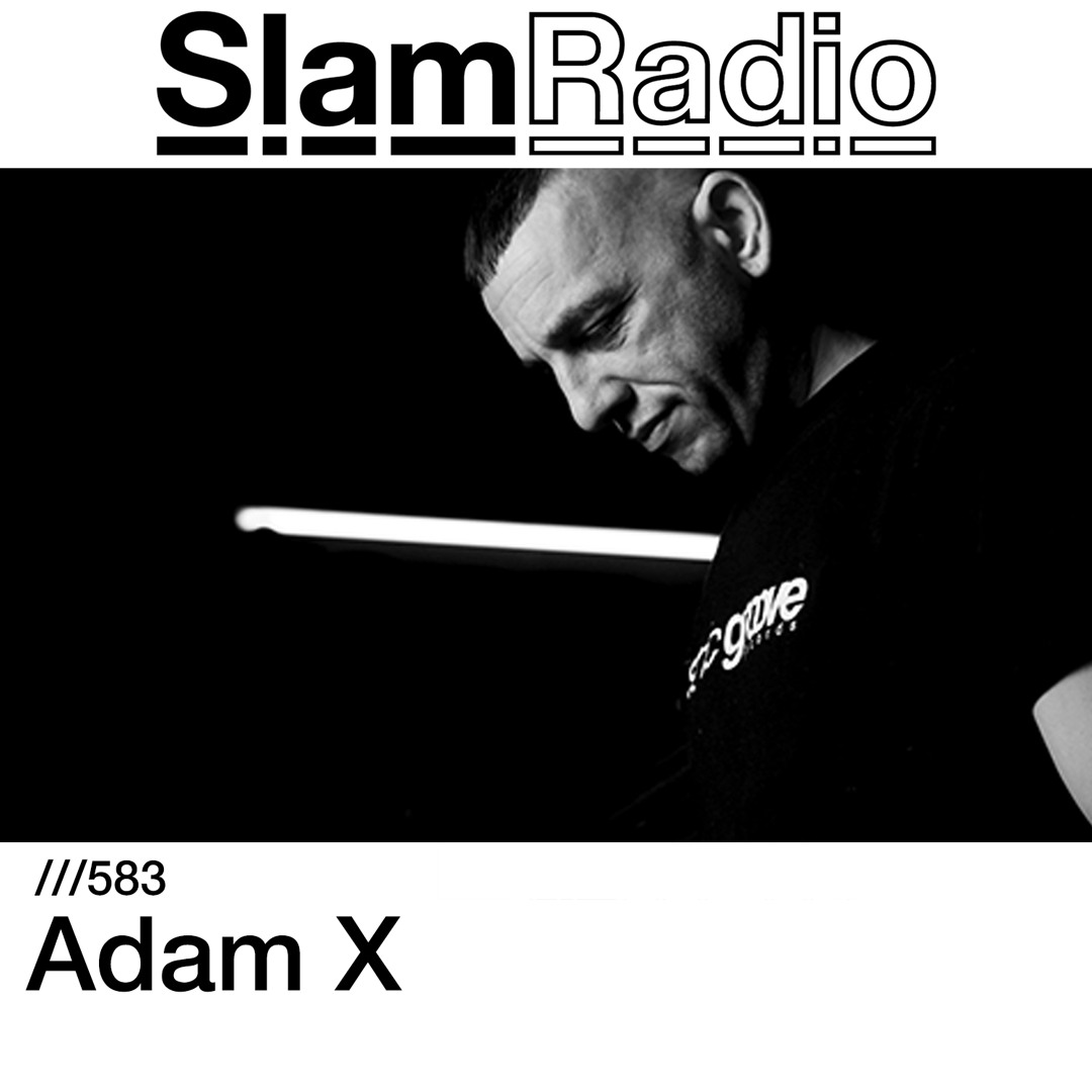 Stream #SlamRadio - 583 - Adam X by Slam | Listen online for free on ...