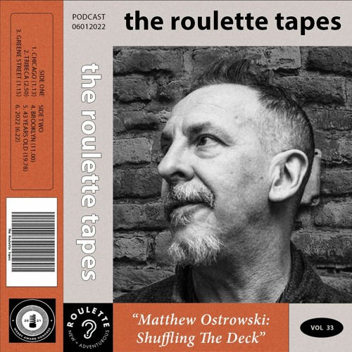 Stream The Roulette Tapes - Matthew Ostrowski: Shuffling The Deck by ... Stream The Roulette Tapes - Matthew Ostrowski: Shuffling The Deck by ...