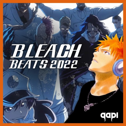 Stream 05. Fullbringers (from "BLEACH BEATS 2022" beat tape) by Gap1 ...