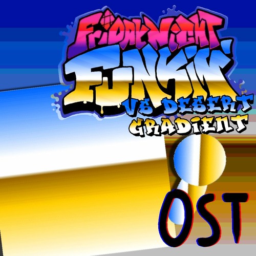 Stream JULIUSCOOL | Listen to FNF vs Desert Gradient OST playlist ...