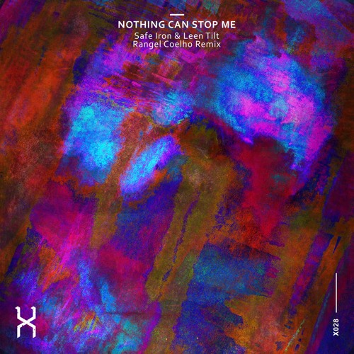 Stream Nothing Can Stop Me (Rangel Coelho Remix) by Safe Iron | Listen ...