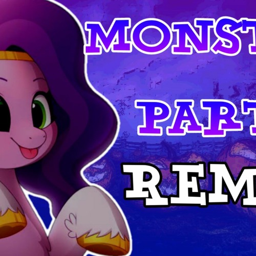 Stream MLP Monster Pary | El brony ri Remix by Elbronyri | Listen ...