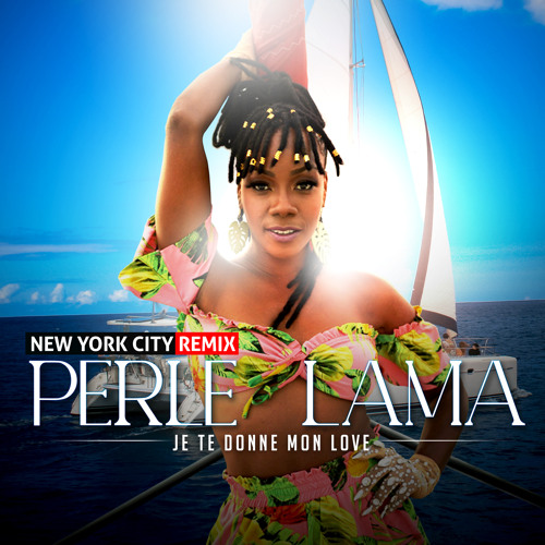 Stream Je te donne mon love (New York City Remix) by Perle Lama | Listen online for free on ...