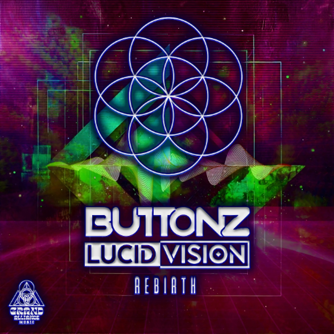 Stream BUTTONZ, Lucid Vision - Rebirth (Grand Alliance Music) by Grand ...
