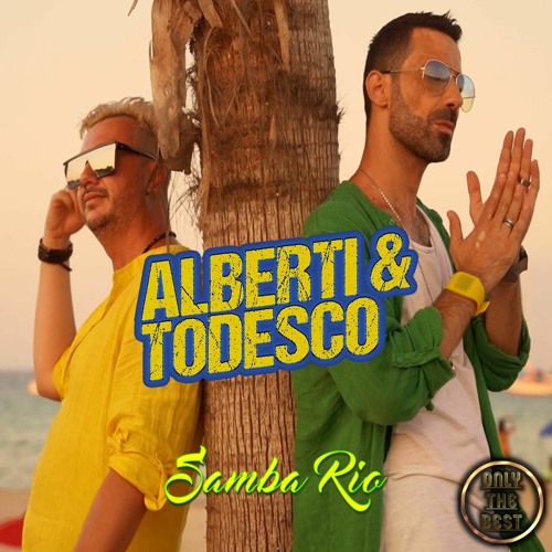Stream Peppe Alberti & Luca Todesco - Samba Rio [Dance] - Only The Best ...